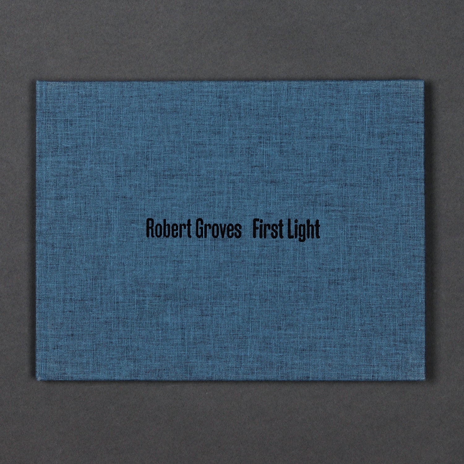 Robert Groves: First Light